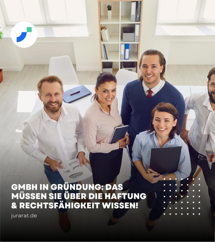 GmbH in Gründung (GmbH i.G.): Bedeutung, Rechte & Pflichten